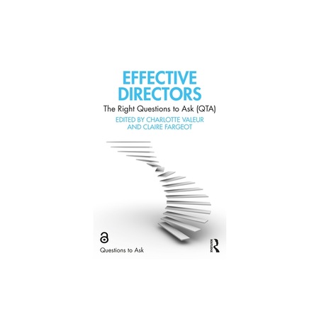 Effective Directors: The Right Questions to Ask (Qta), Charlotte Valeur ...