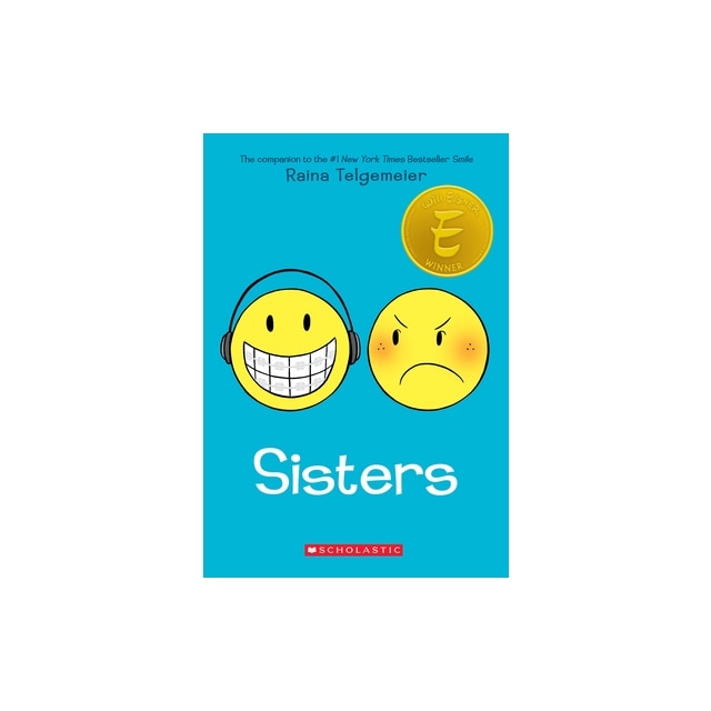 Sisters A Graphic Novel, Raina Telgemeier Author, Raina Telgemeier ...