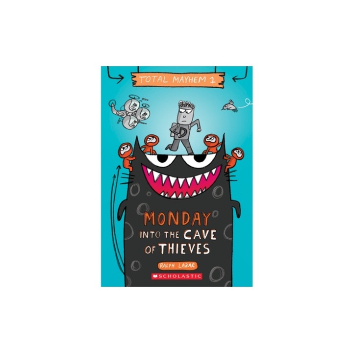 Monday - Into the Cave of Thieves (Total Mayhem #1), Volume 1, Ralph ...