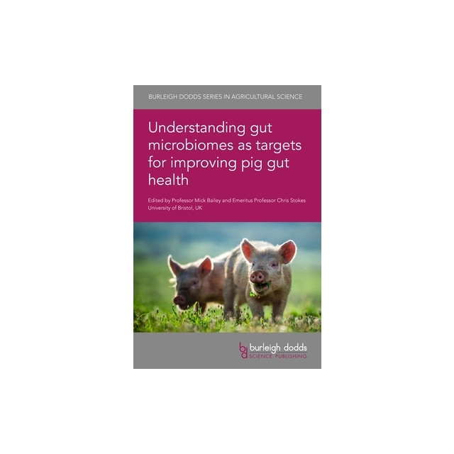 Understanding Gut Microbiomes as Targets for Improving Pig Gut Health ...