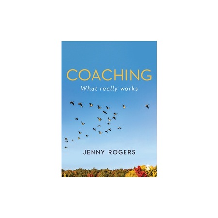 Coaching - What Really Works, Jenny Rogers - eMAG.ro