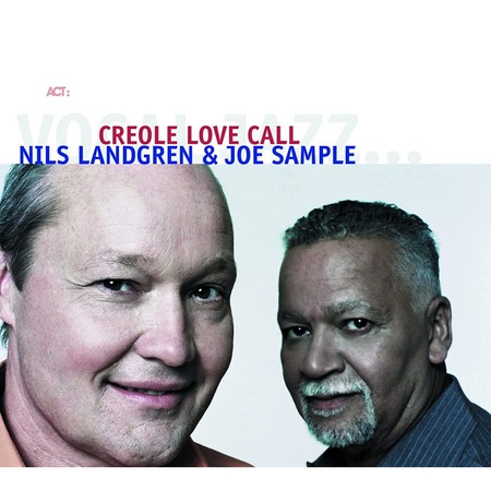 Nils LandgrenJoe Sample - Creole Love Call - Vinyl - eMAG.ro