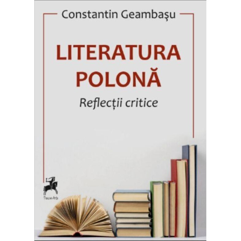 Literatura polona - Constantin Geambasu - eMAG.ro