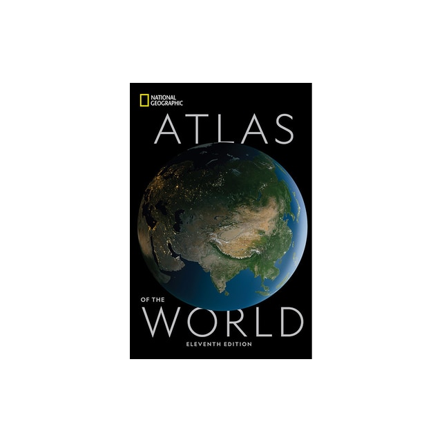 National Geographic Atlas of the World, 11th Edition, National Geographic - eMAG.ro