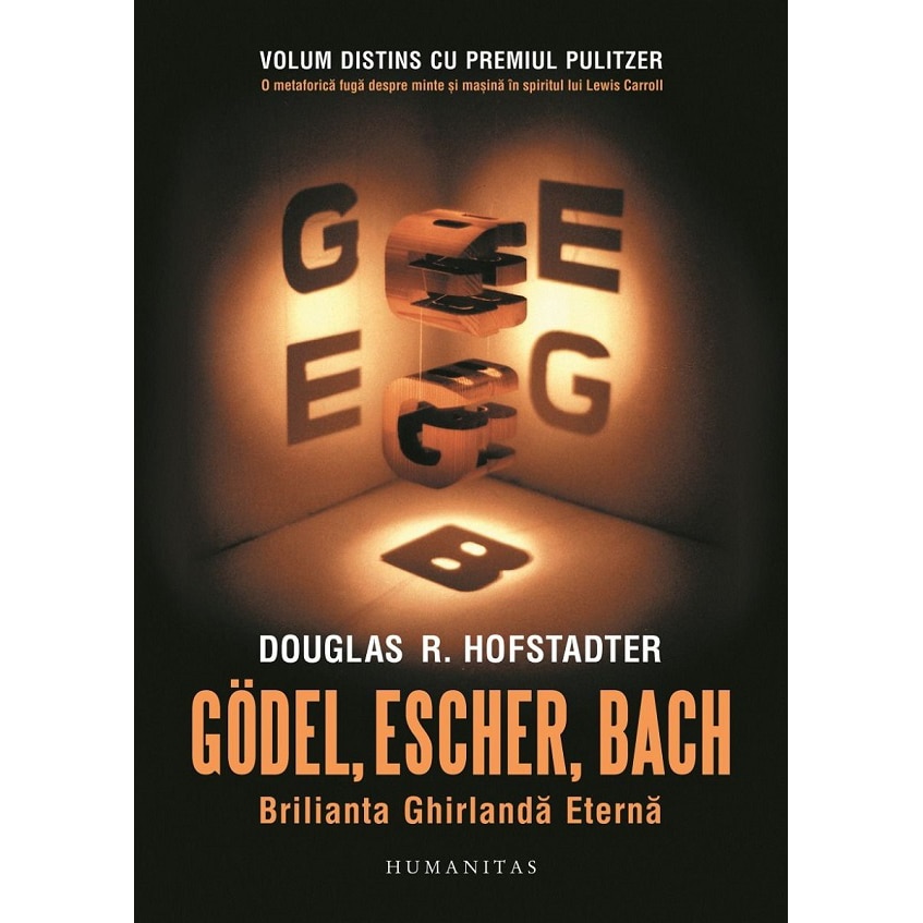 Godel, Escher, Bach, Douglas Hofstadter - eMAG.ro
