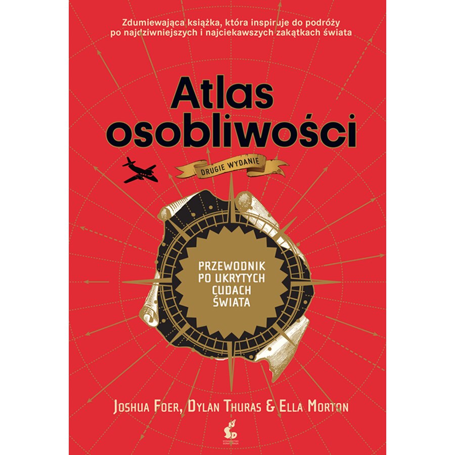 Atlas osobliwości, Sonia Draga, Joshua Foer, Dylan Thuras, Ella Morton ...