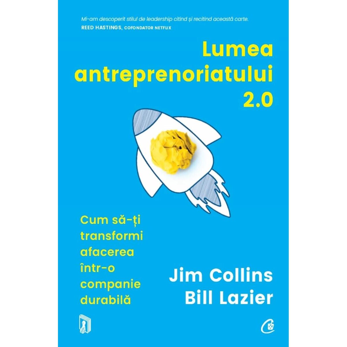 Lumea antreprenoriatului 2.0 - Bill Lazier, Jim Collins - eMAG.ro