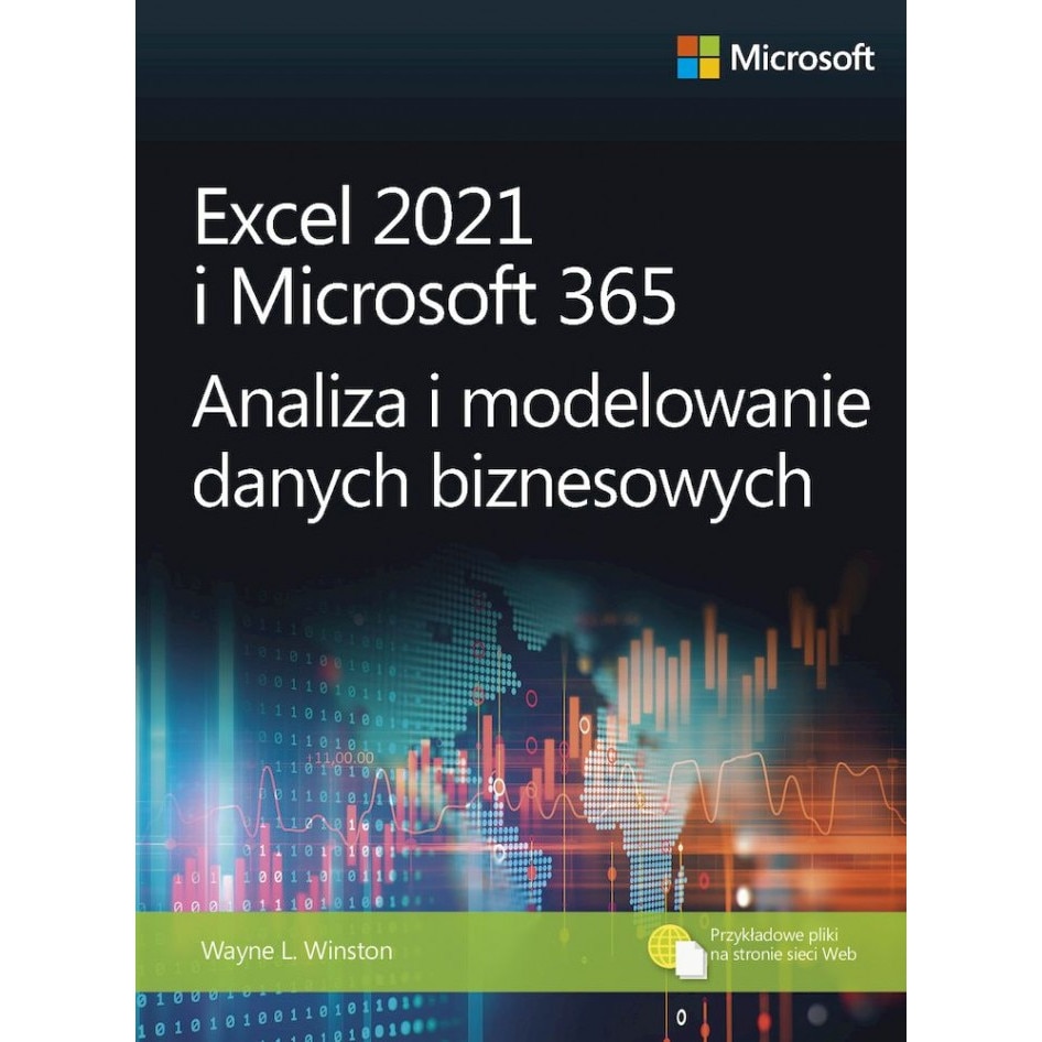 Excel 2021 si Microsoft 365, Wayne Winston, 2022, analiza si modelare ...