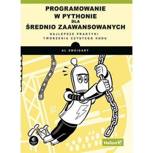Programowanie w Pythonie dla średnio zaawansowanych - Al Sweigart - eMAG.ro