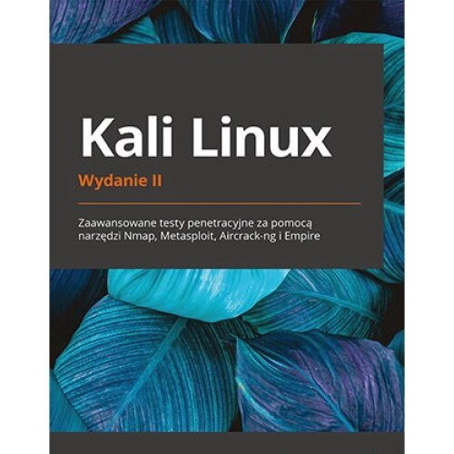 Kali Linux - Glen D. Singh, Helion - eMAG.ro