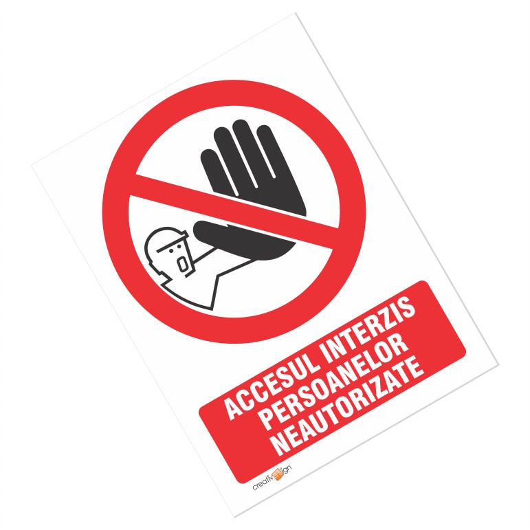 Indicator Accesul persoanelor neautorizate strict interzis, 20x30cm ...