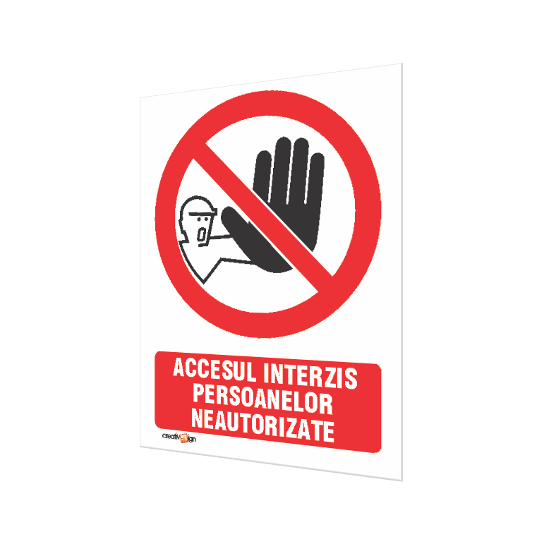 Indicator Accesul persoanelor neautorizate strict interzis, 20x30cm ...