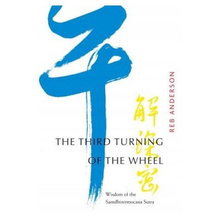 The Third Turning of the Wheel, Rodmell Press, De Reb Anderson, Editie ...