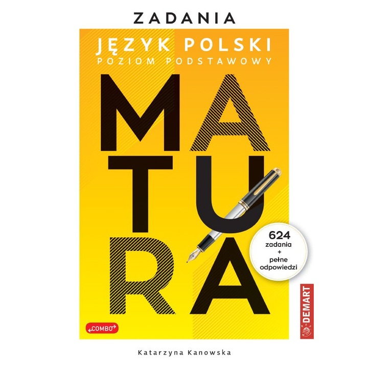 Zadania z polskiego MATURA Poziom podstawowy, Demart, De Katarzyna Kanowska, Editia 2023 - eMAG.ro