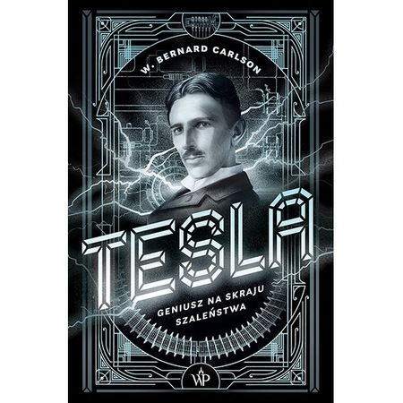 Tesla. Geniusz na skraju szaleństwa wyd. 2024, Poznanskie, W. Bernard ...
