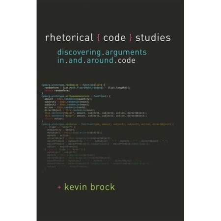Rhetorical Code Studies de Kevin Brock - eMAG.ro