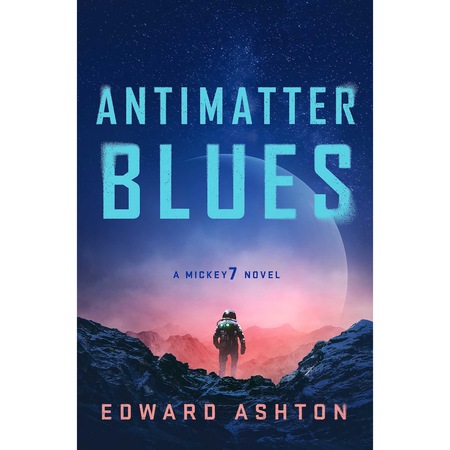 Antimatter Blues de Edward Ashton - eMAG.ro
