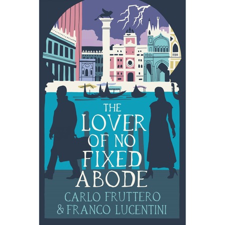 The Lover Of No Fixed Abode de Carlo Fruttero - eMAG.ro