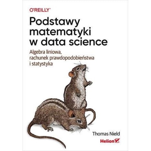Podstawy matematyki w data science, Thomas Nield - eMAG.ro