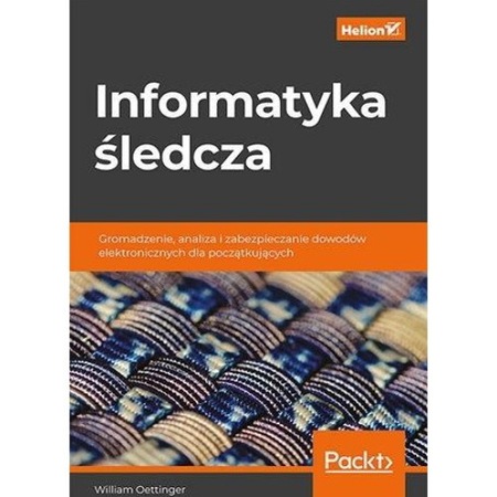 Informatyka sledcza, Helion, Limba poloneza, 2022 - eMAG.ro