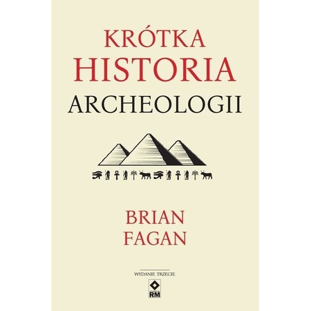 Krótka historia archeologii - Brian Fagan, RM - eMAG.ro