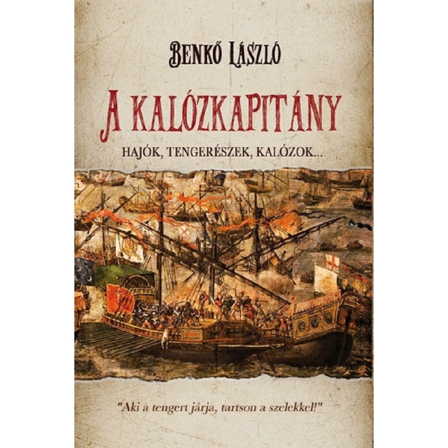 A Kalozkapitany. Capitanul Piratilor - Benko Laszlo - eMAG.ro