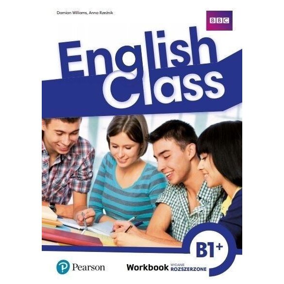 English Class B1+ - Damian Williams, Anna Rzeznik - eMAG.ro