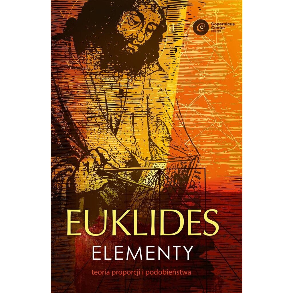 Euklides. Elementy. Teoria proporcji, Copernicus Center Press, Euclides ...