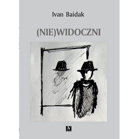 (Nie)widoczni - Ivan Baidak, 100 pagini, 2022 - eMAG.ro