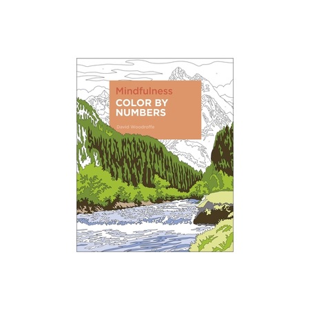 Mindfulness Color by Numbers, David Woodroffe - eMAG.ro