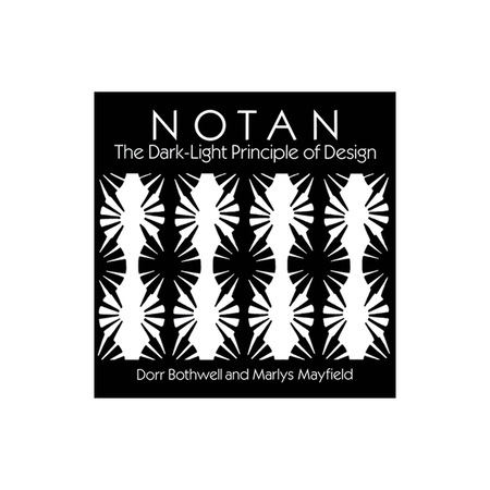 Notan The Dark-Light Principle of Design, Marlys Mayfield, Dorr ...