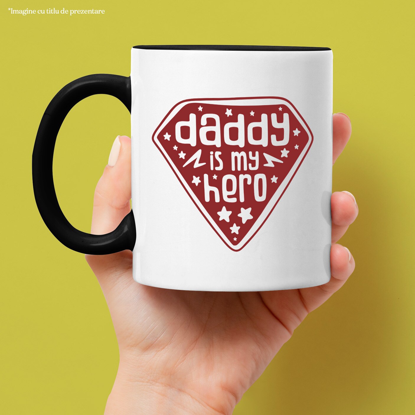 Чаша с надпис на английски Daddy is My Hero, Tati e Eroul Meu, Tata ...