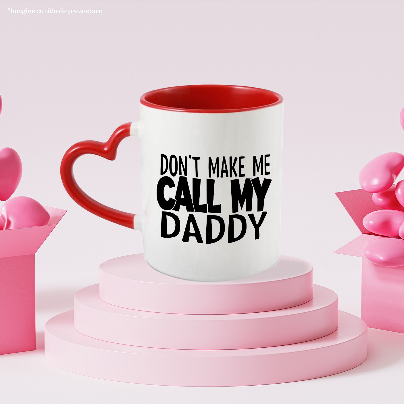 Cana Cu Text in Engleza Don't Make me Call my Daddy, Parinti, Copil ...