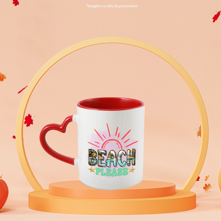 Cana cu mesajul "Beach, please", vara, vacanta, relaxare, concediu ...