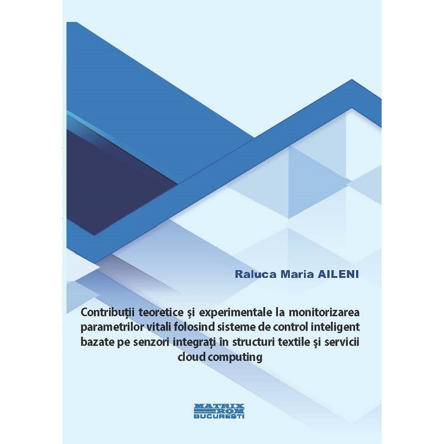 Contributii teoretice si experimentale la monitorizarea parametrilor vitali folosind sisteme de ...