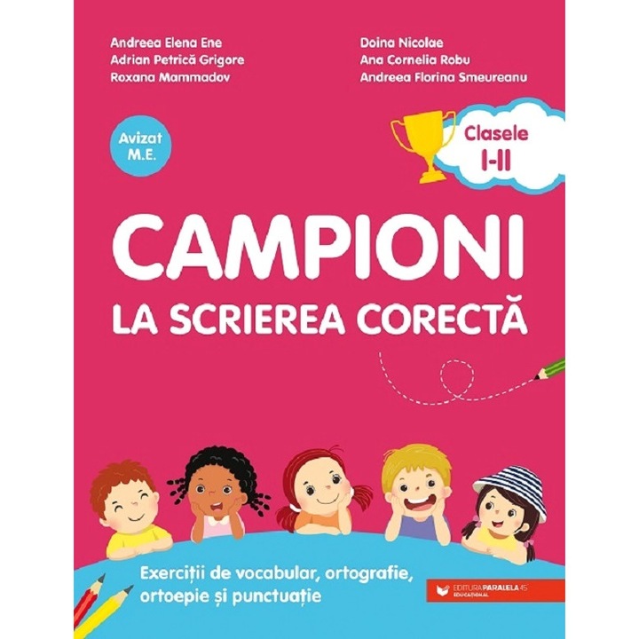 Campioni La Scrierea Corecta - Clasele 1-2 Ed.2 - Andreea Elena Ene ...