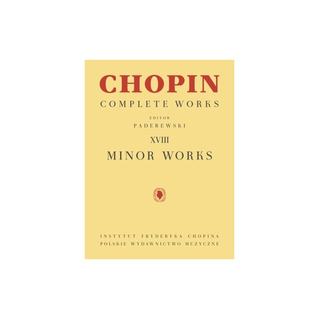 Minor Works Chopin Complete Works Vol. XVIII, Frederic Chopin (Composer ...