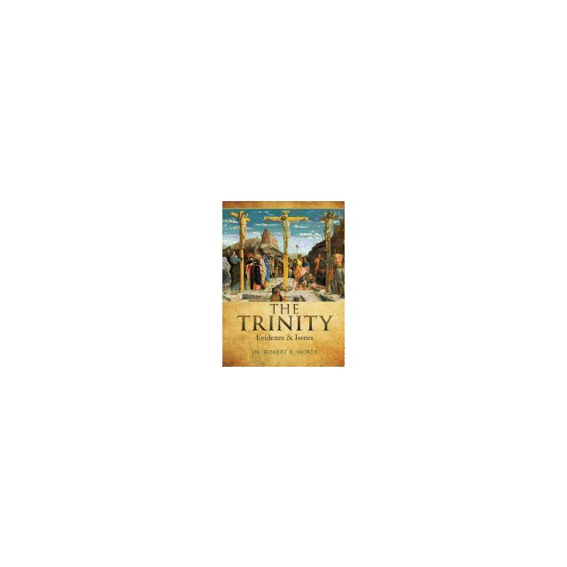 The Trinity, Dr Robert a. Morey - eMAG.ro