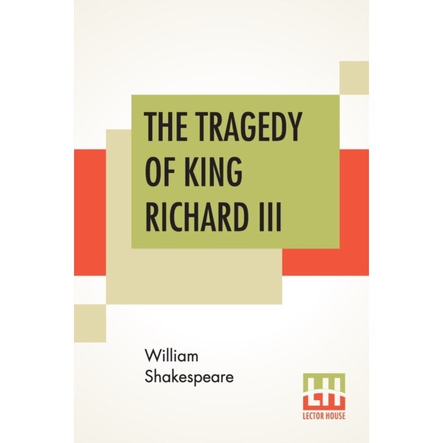 The Tragedy Of King Richard III de William Shakespeare - eMAG.ro