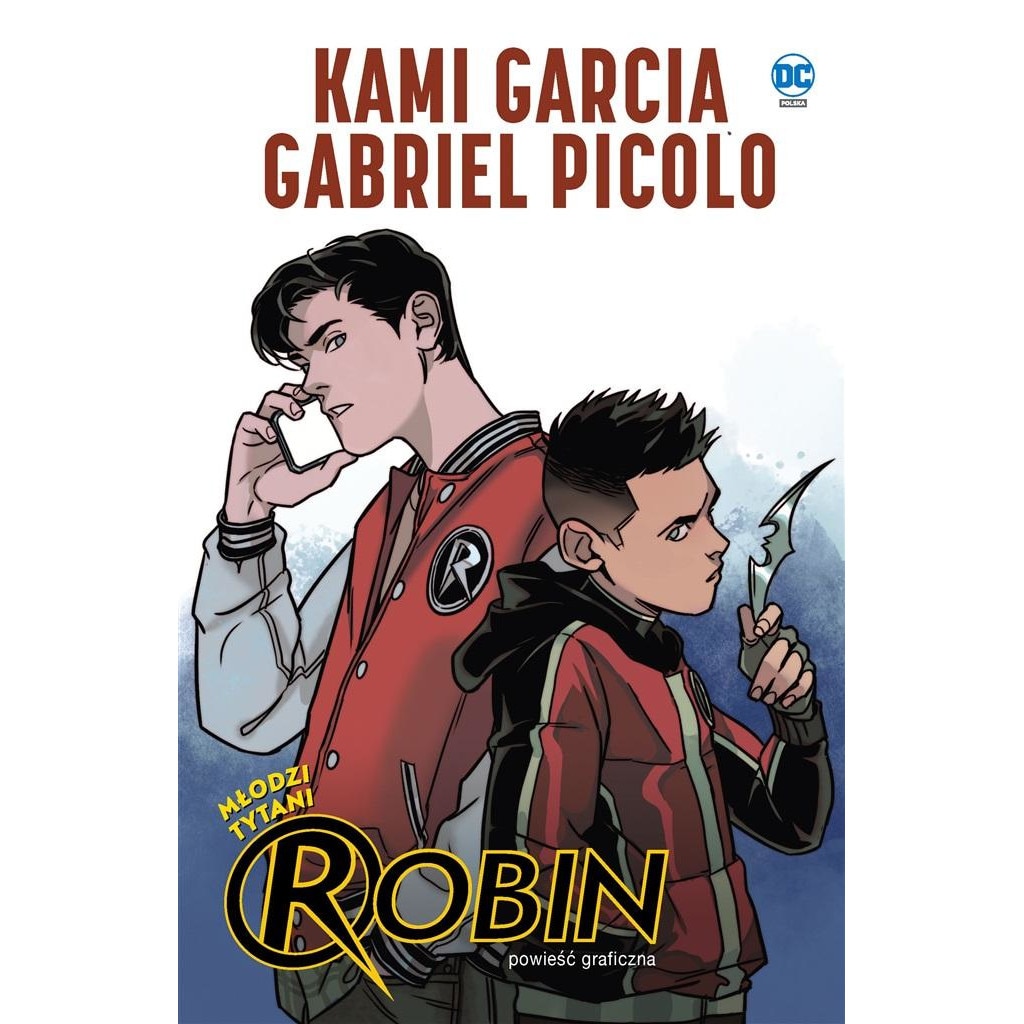 Młodzi Tytani. Robin, Kami Garcia, Gabriel Picolo, Egmont, Editie in ...