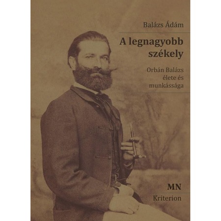 A legnagyobb szekely - Balazs Adam - eMAG.ro