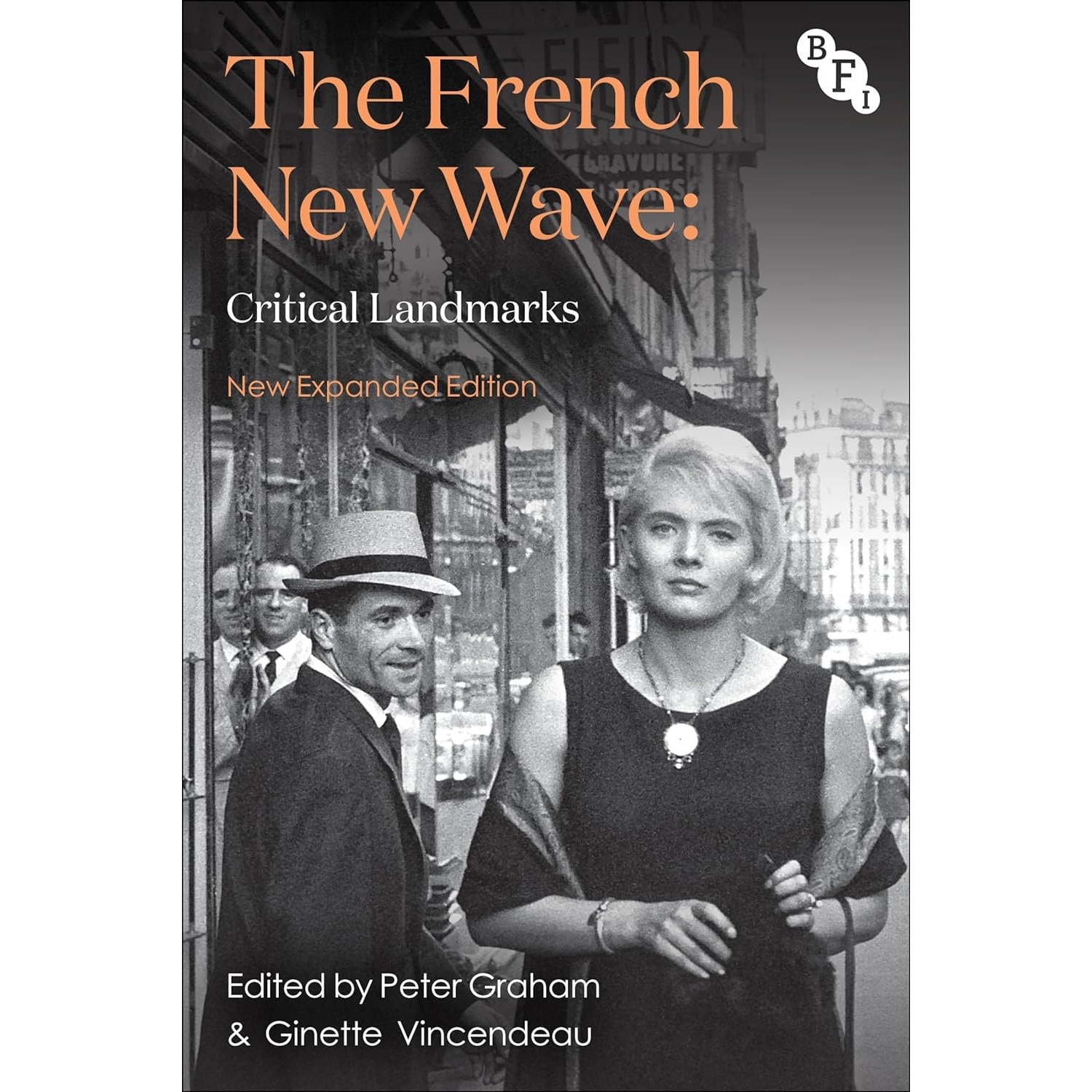 The French New Wave - Peter GrahamGinette Vincendeau - eMAG.ro