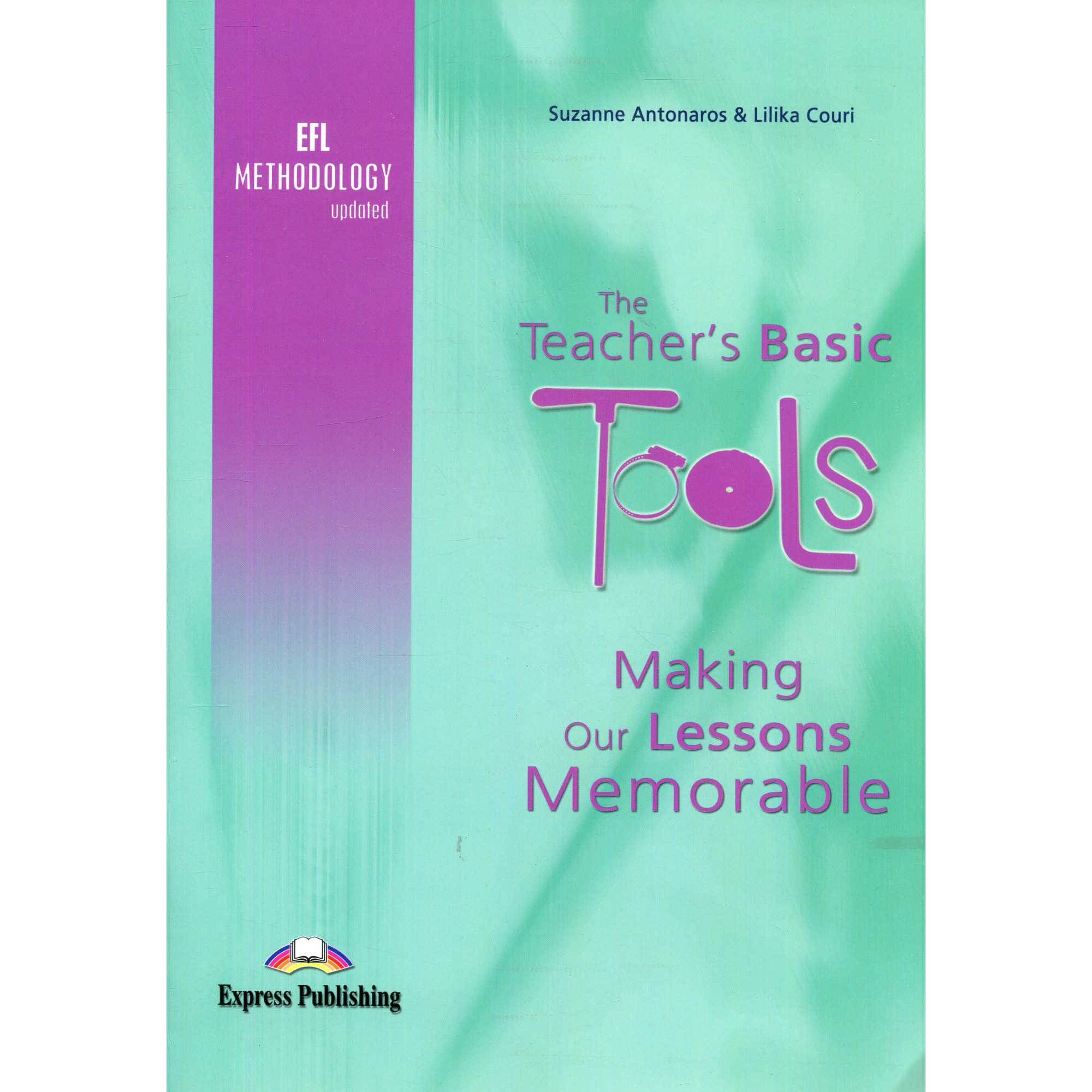 The Teacher's Basic Tools: Making Our Lessons Memorable - Teacher's ...