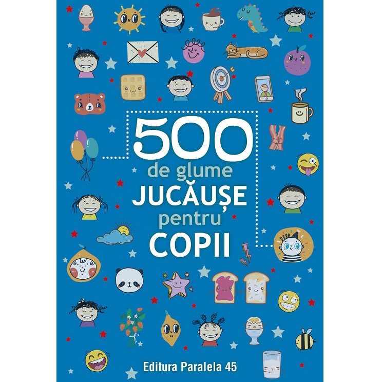 500 de glume jucause pentru copii - eMAG.ro