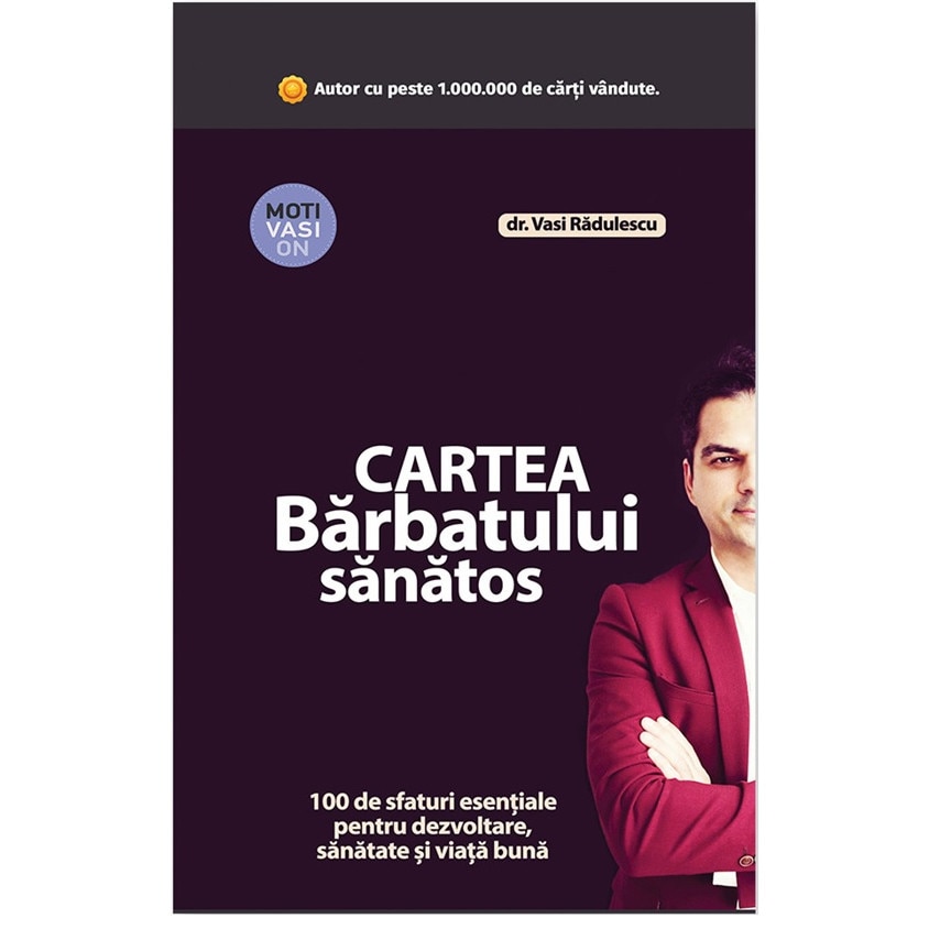 Cartea barbatului sanatos, Dr. Vasi Radulescu, Motivasion - eMAG.ro