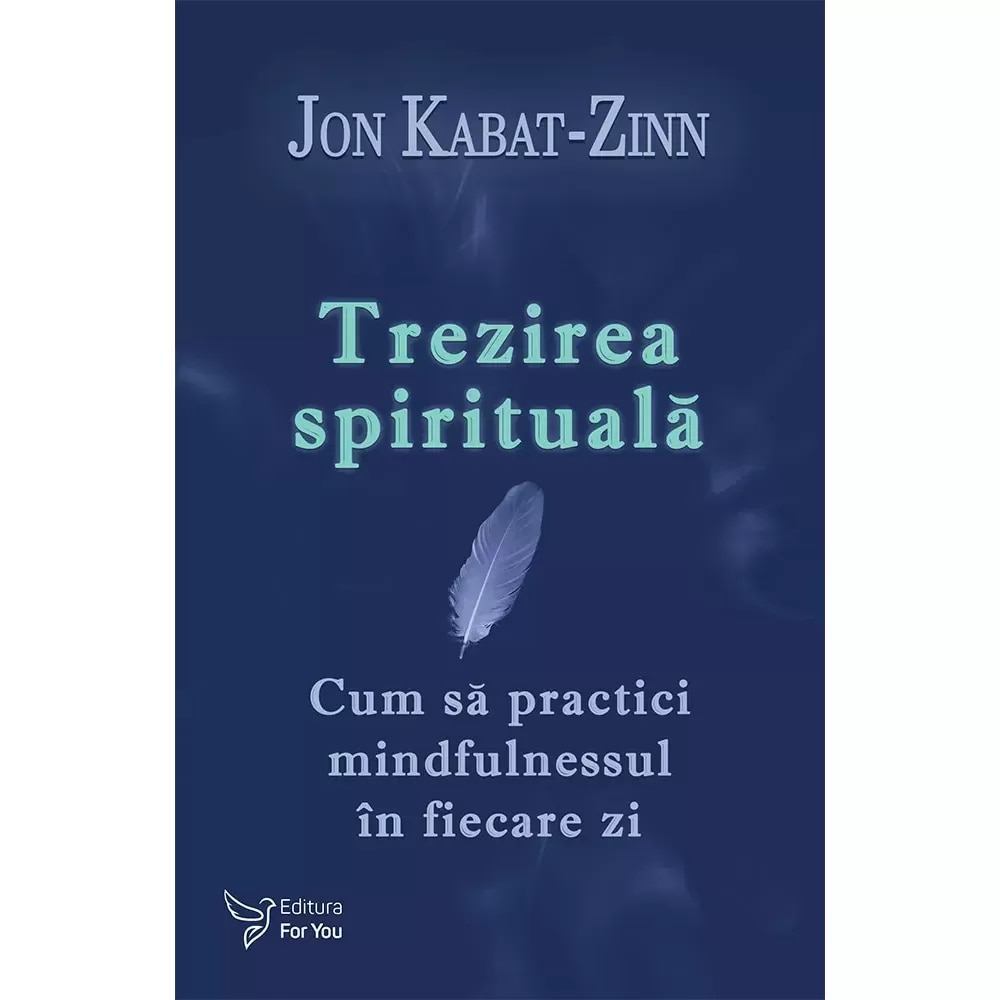 Trezirea spirituala, Jon Kabat Zinn - eMAG.ro