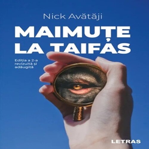 Maimute la taifas - Editia a 2-a revizuita si adaugita - Nick Avataji ...