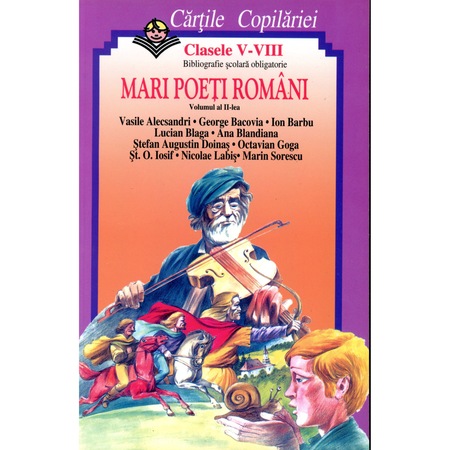 Mari poeti romani - bibliografie scolara clasele V-VIII - eMAG.ro