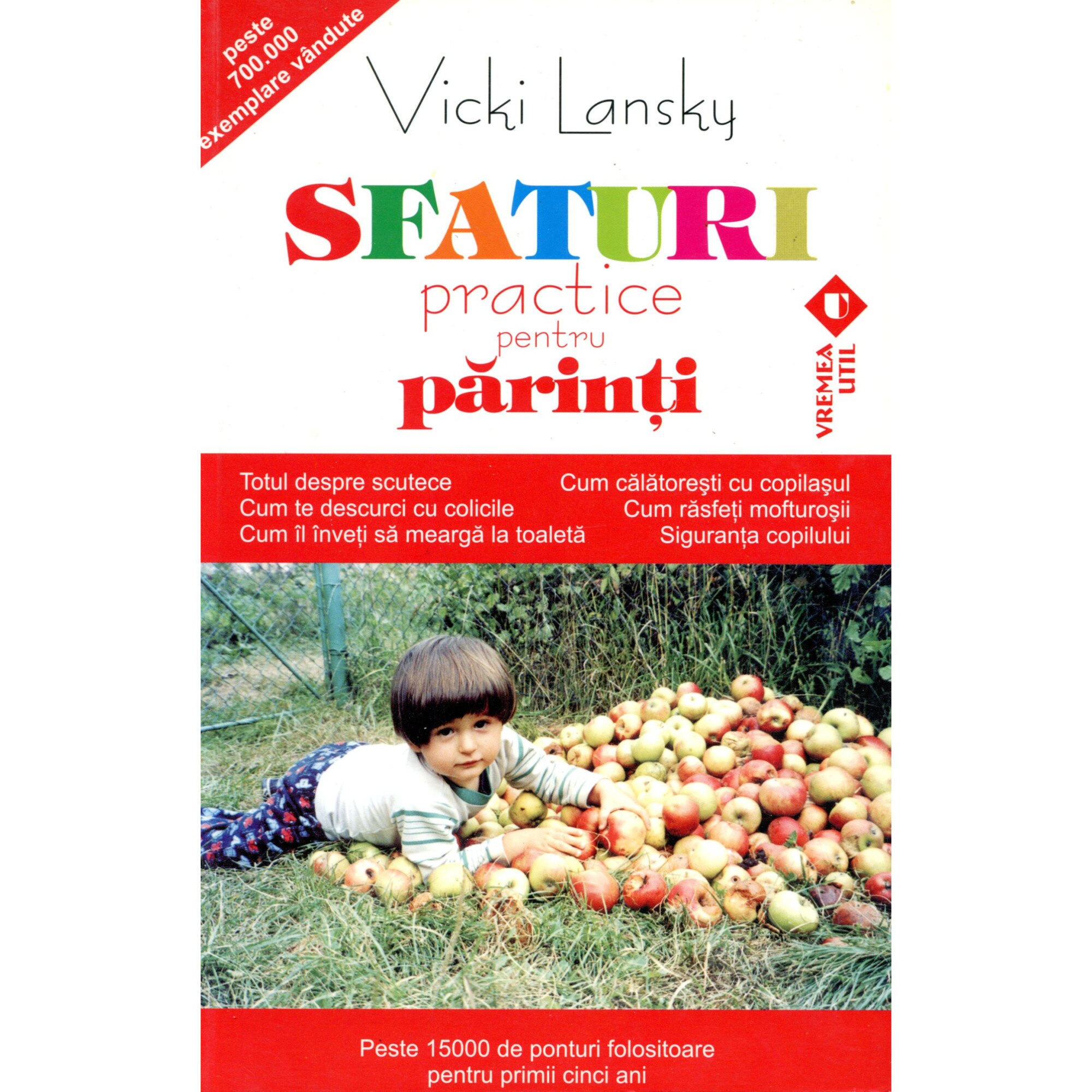 Sfaturi practice pentru parinti - Vicki Lansky - eMAG.ro