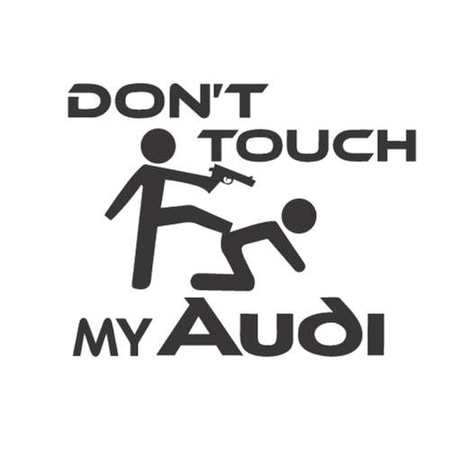 Стикер за кола Don't Touch My Audi - 2 - 15 см, Черен - eMAG.bg